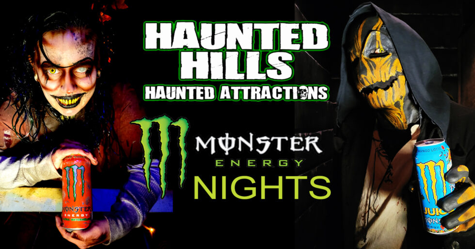 Monster Energy Nights - Haunted Hills Haunted Attractions